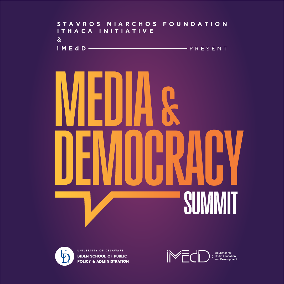 The Media and Democracy Summit returns on May 5-6 at the University of Delaware - iMEdD